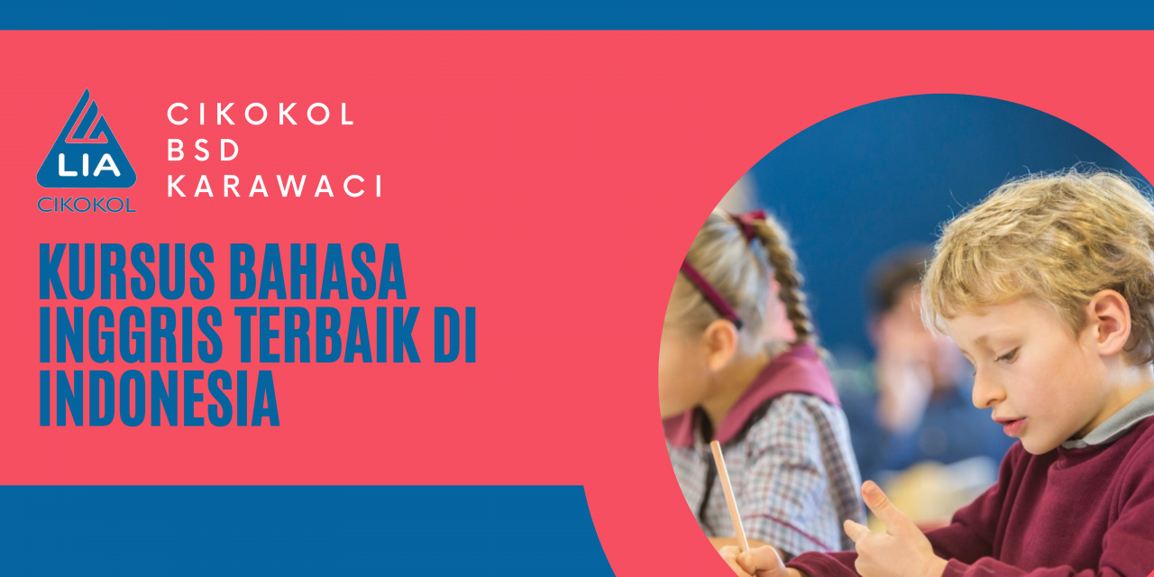 LB LIA Cikokol BSD Karawaci | Make English Easier